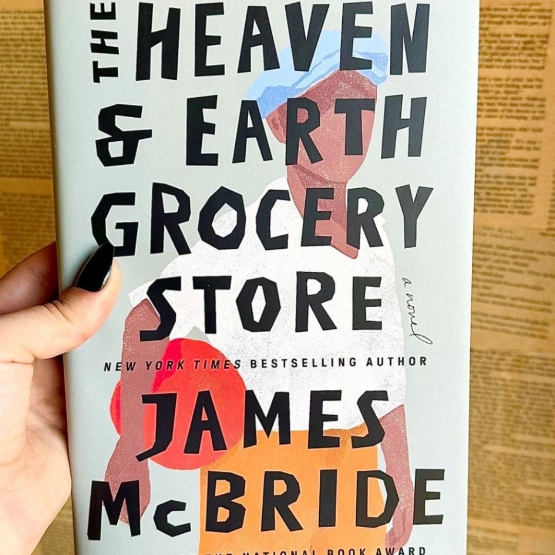 The Heaven and Earth Grocery Store by James McBride