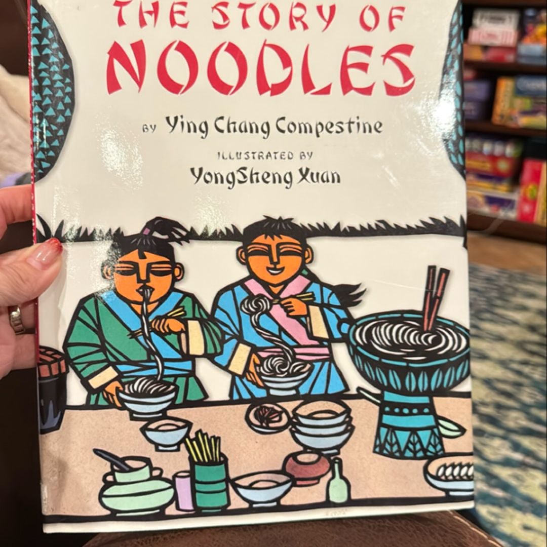 The Story of Noodles by Ying Chang Compestine