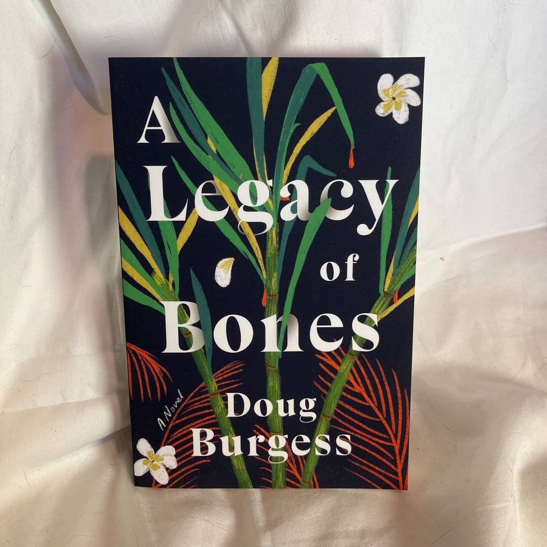 A Legacy of Bones by Doug Burgess