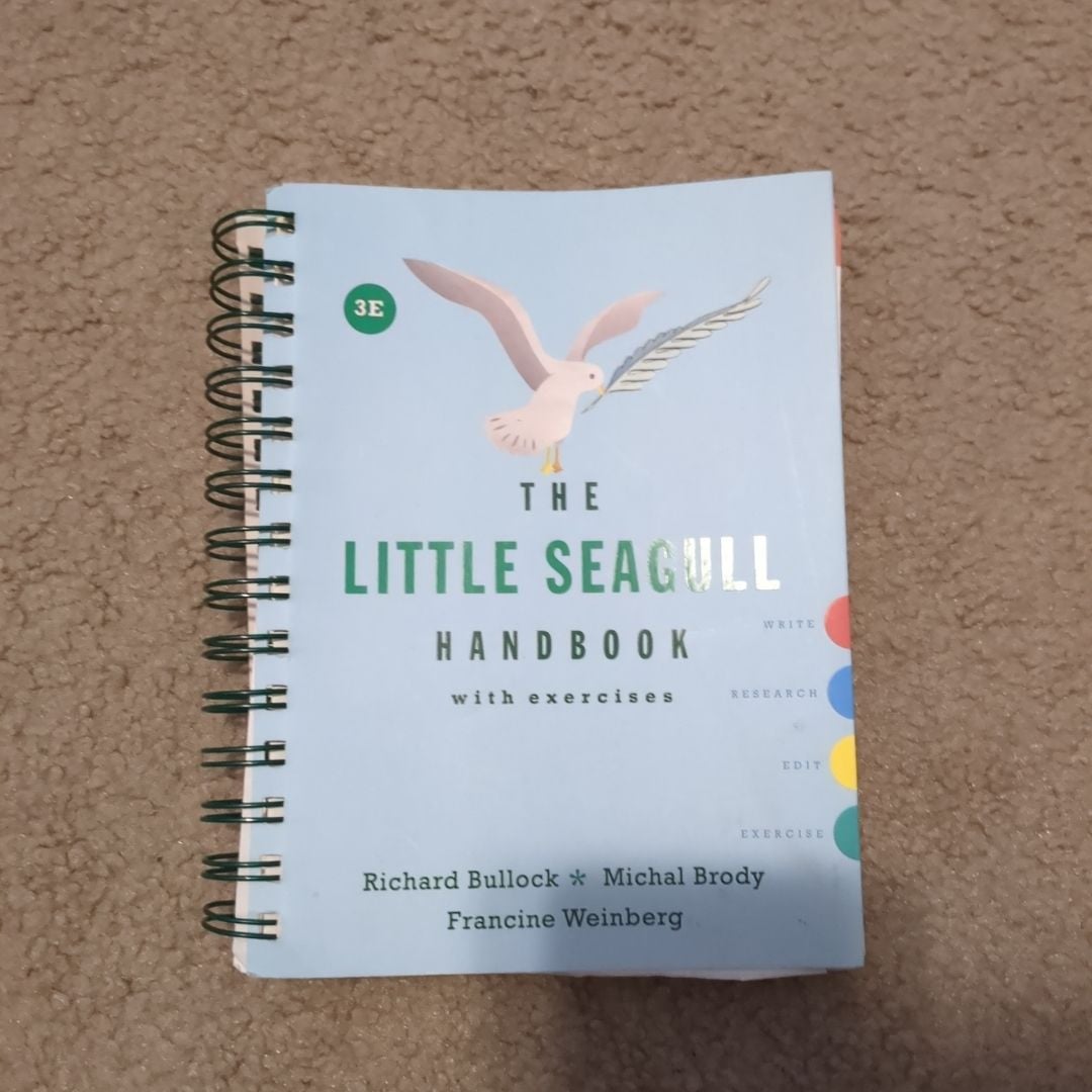 The Little Seagull Handbook by Richard Bullock, Michal Brody, Francine ...