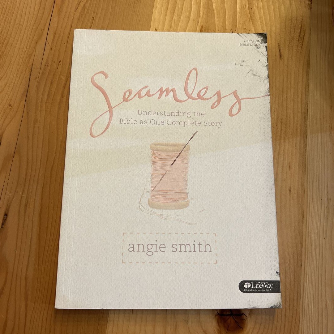 Seamless Bible Study Book by Angie Smith, Paperback | Pangobooks