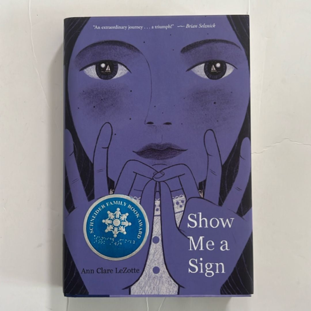 Show Me a Sign by Ann Clare LeZotte