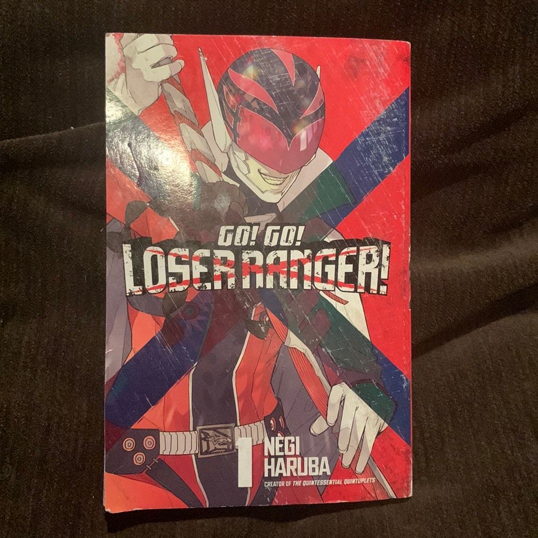 Go! Go! Loser Ranger! 1 by Negi Haruba