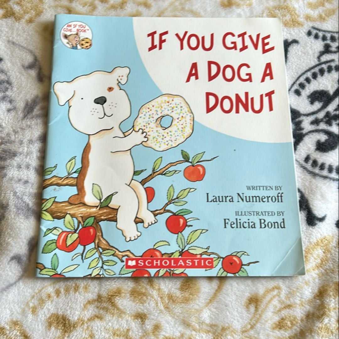 If You Give A Dog A Donut by Laura numeroff, Paperback | Pangobooks