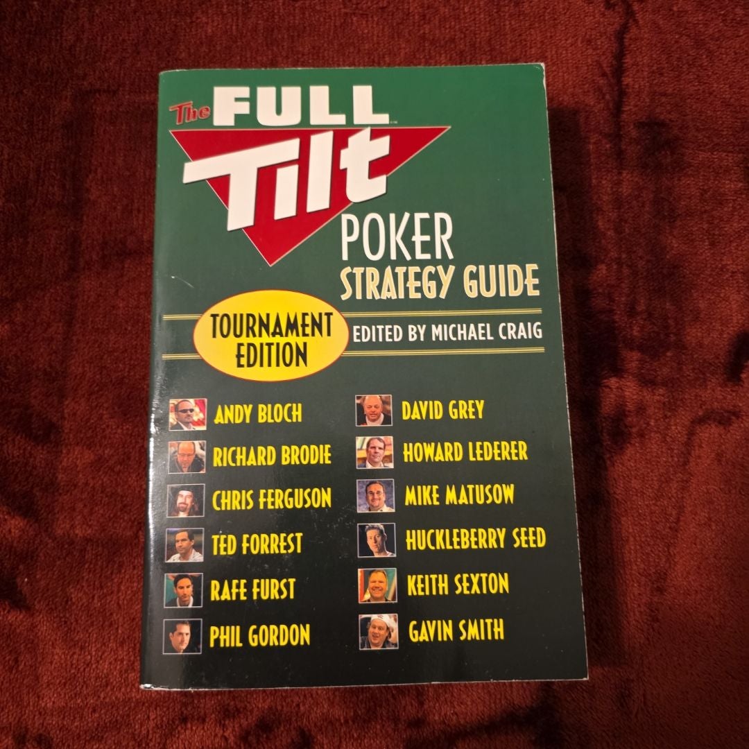 The Full Tilt Poker Strategy Guide by Andy Bloch, Richard Brodie, Chris ...