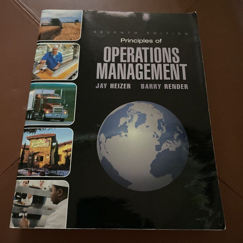 Principles of Operations Management by Jay H. Heizer, Barry Render, Howard J. Weiss, Jay Heizer