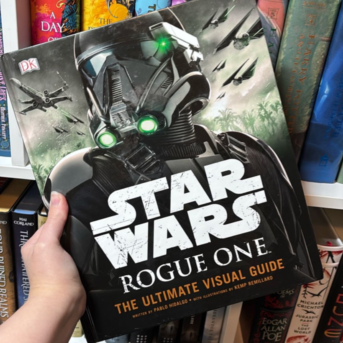 Star Wars: Rogue One: the Ultimate Visual Guide by Pablo Hidalgo