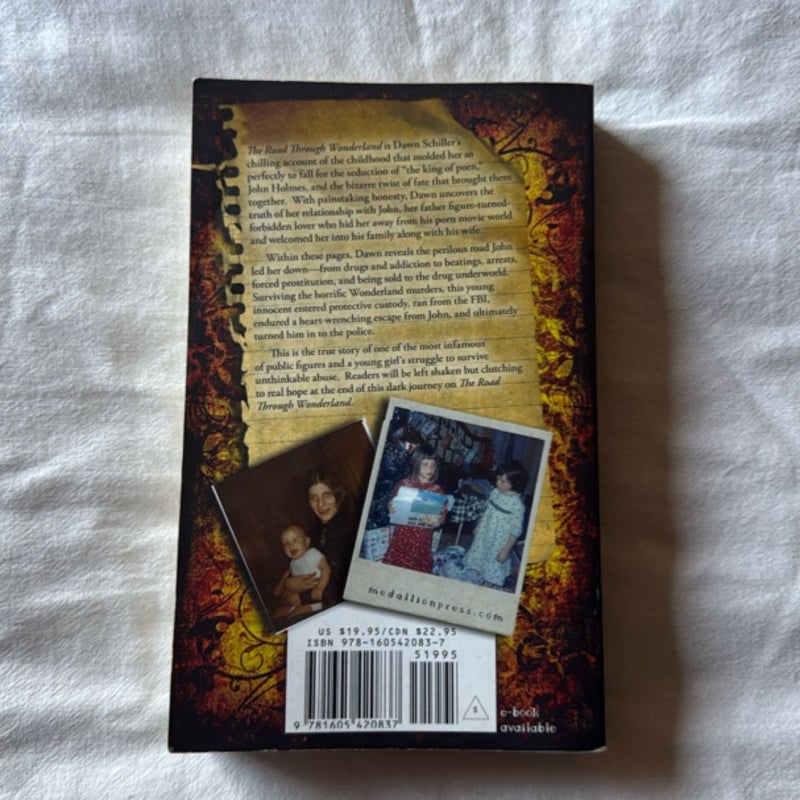 The Road Through Wonderland by Dawn Schiller, Val Kilmer, Kate Bosworth