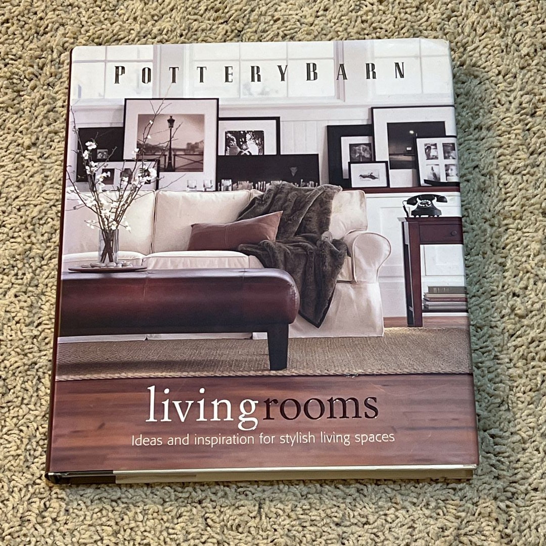 Pottery Barn Livingrooms by Bonnie Schwartz, Hardcover | Pangobooks