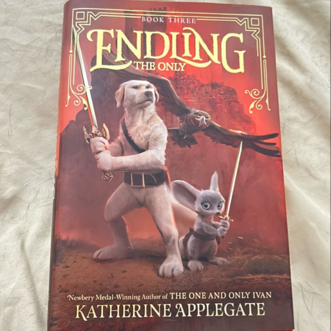 Endling #3: the Only by Katherine Applegate