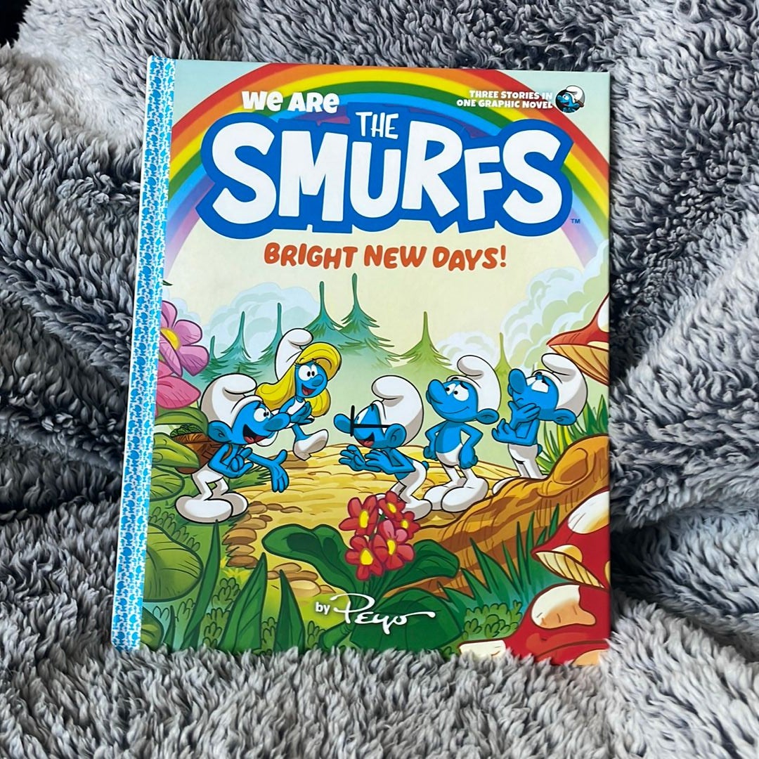 We Are the Smurfs: Bright New Days! (We Are the Smurfs Book 3) by Peyo