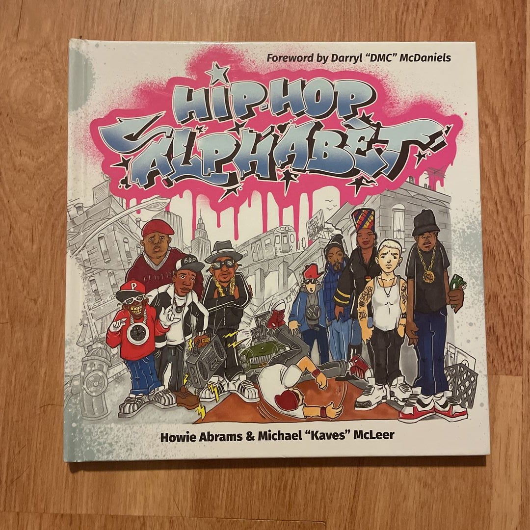 Hip-Hop Alphabet by Howie Abrams, Darryl 'DMC' McDaniels