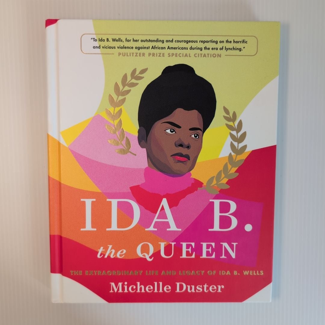 Ida B. the Queen by Michelle Duster