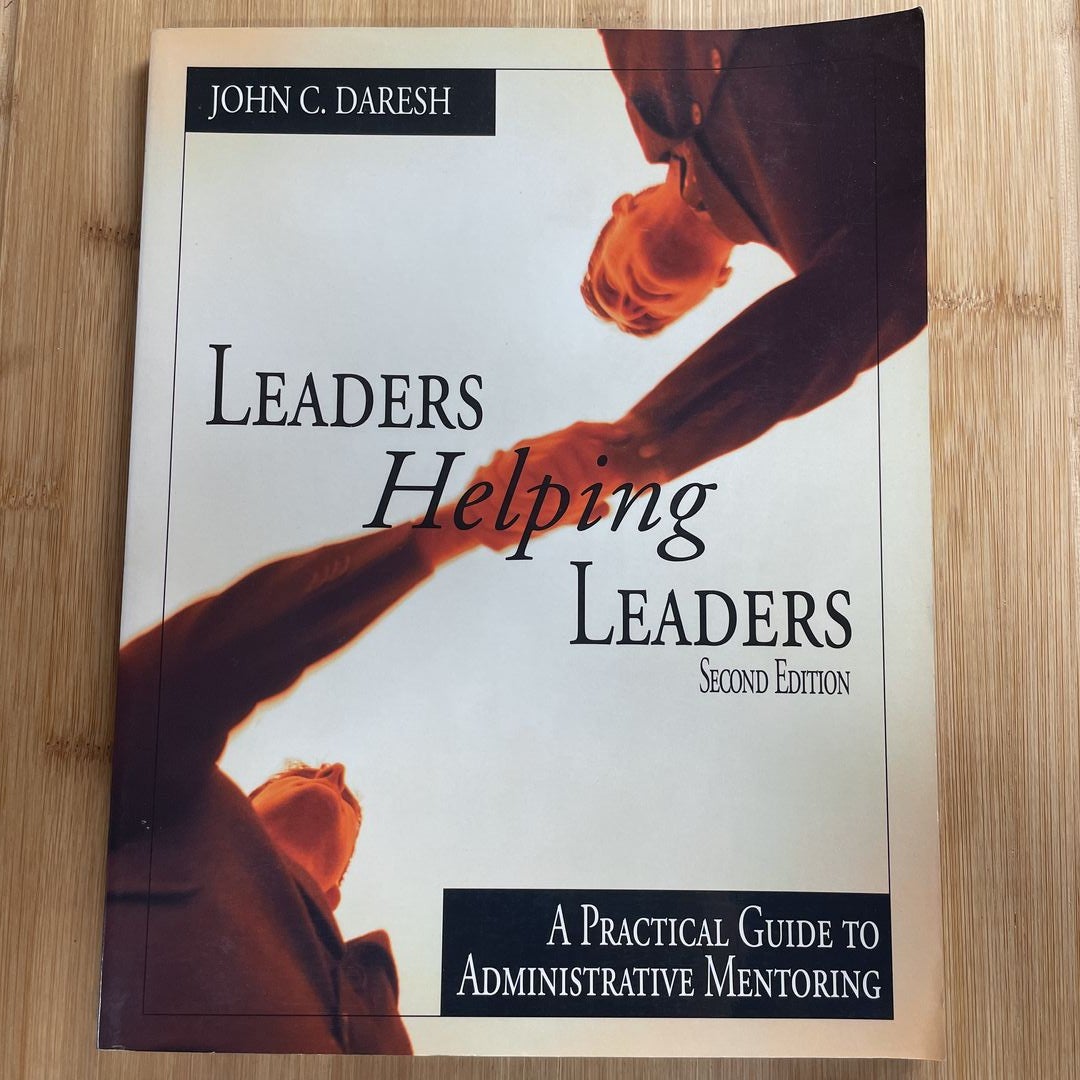 Leaders Helping Leaders by John C. Daresh