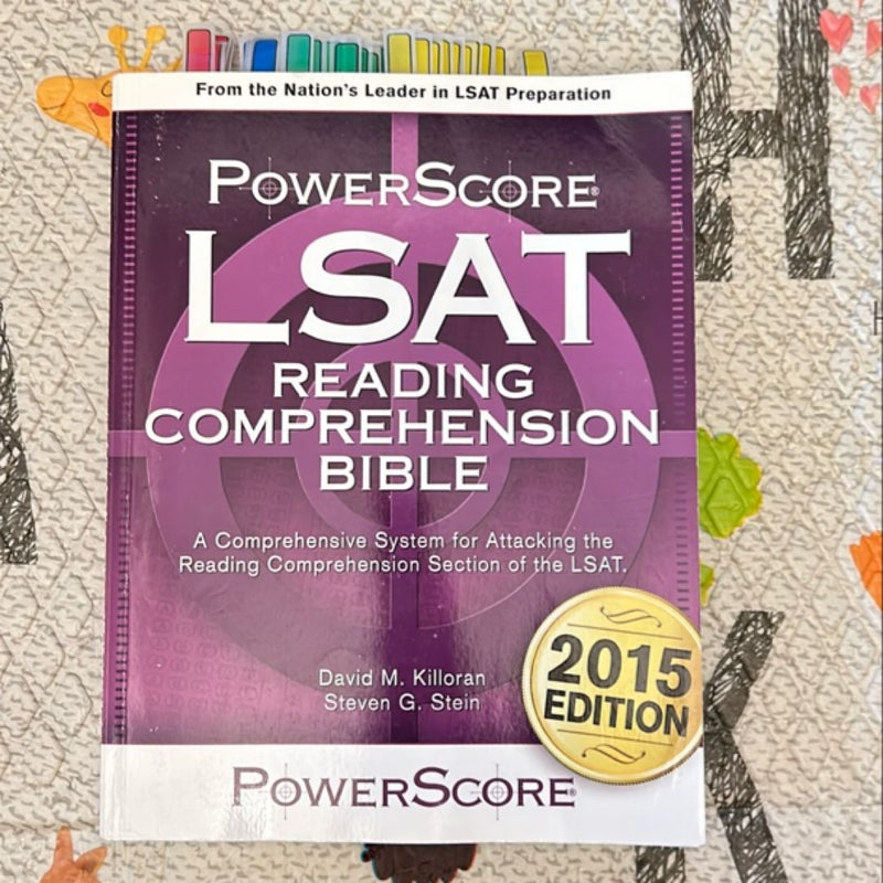 LSAT Reading Comprehension Bible by David M. Killoran, Steven G. Stein