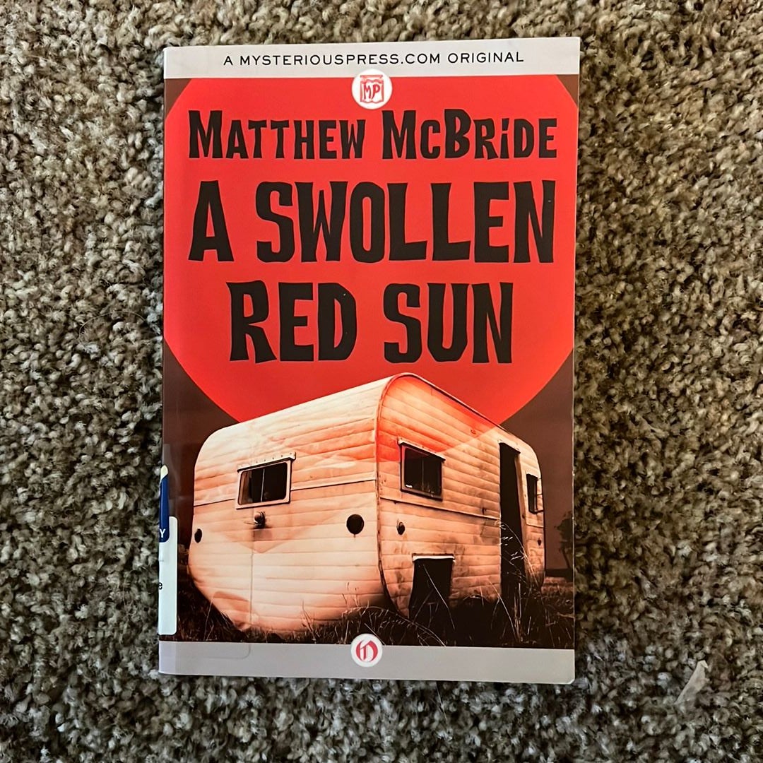 A Swollen Red Sun by Matthew McBride
