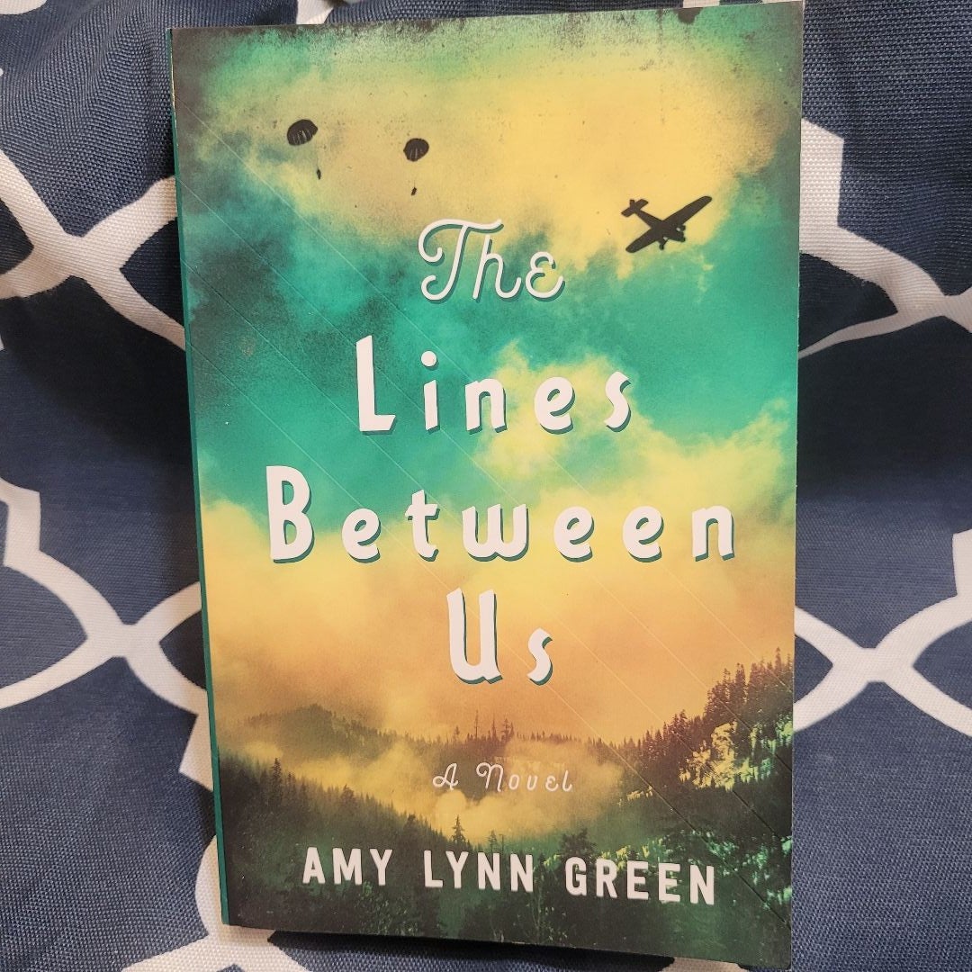 The Lines Between Us by Amy Lynn Green