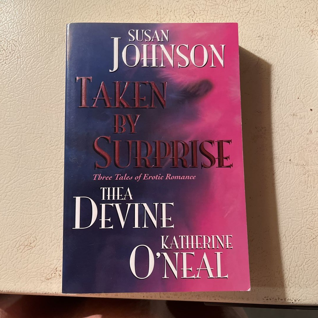 Taken by Surprise by Thea Devine, Katherine O'Neal