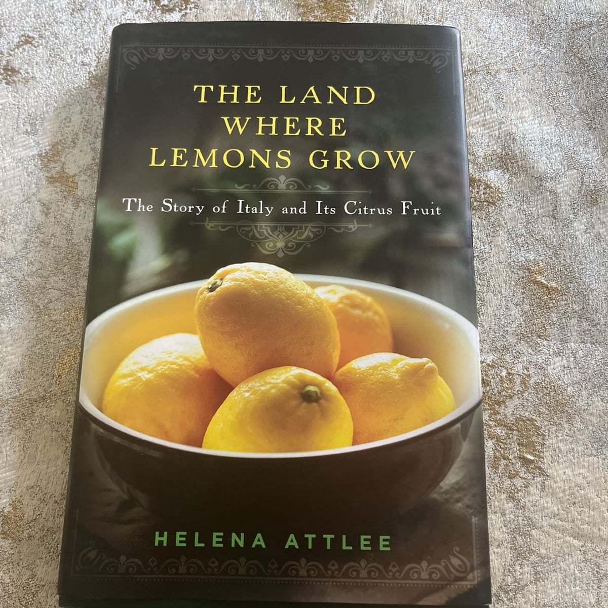 The Land Where Lemons Grow by Helena Attlee, Hardcover | Pangobooks