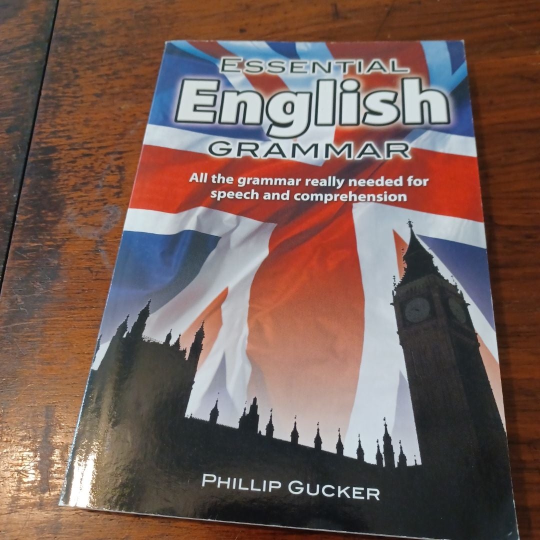 Essential English Grammar by Philip Gucker