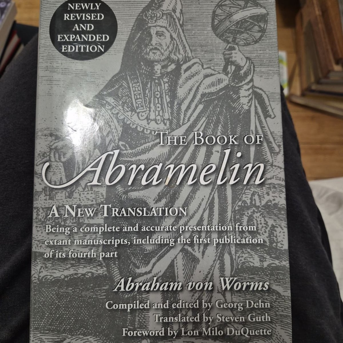 The Book of Abramelin by Abraham von Worms, Steven Guth
