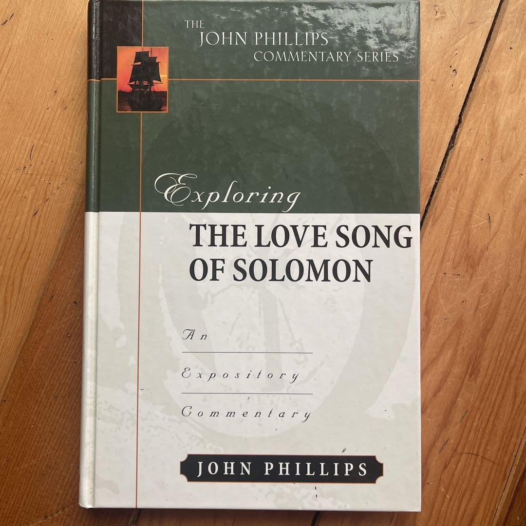 Exploring the Love Song of Solomon by John Phillips, Hardcover | Pangobooks
