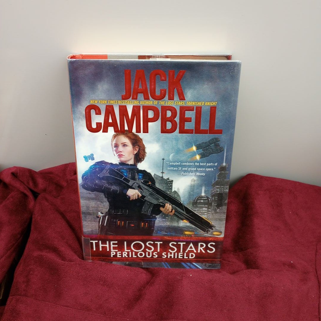 The Lost Stars: Perilous Shield by Jack Campbell