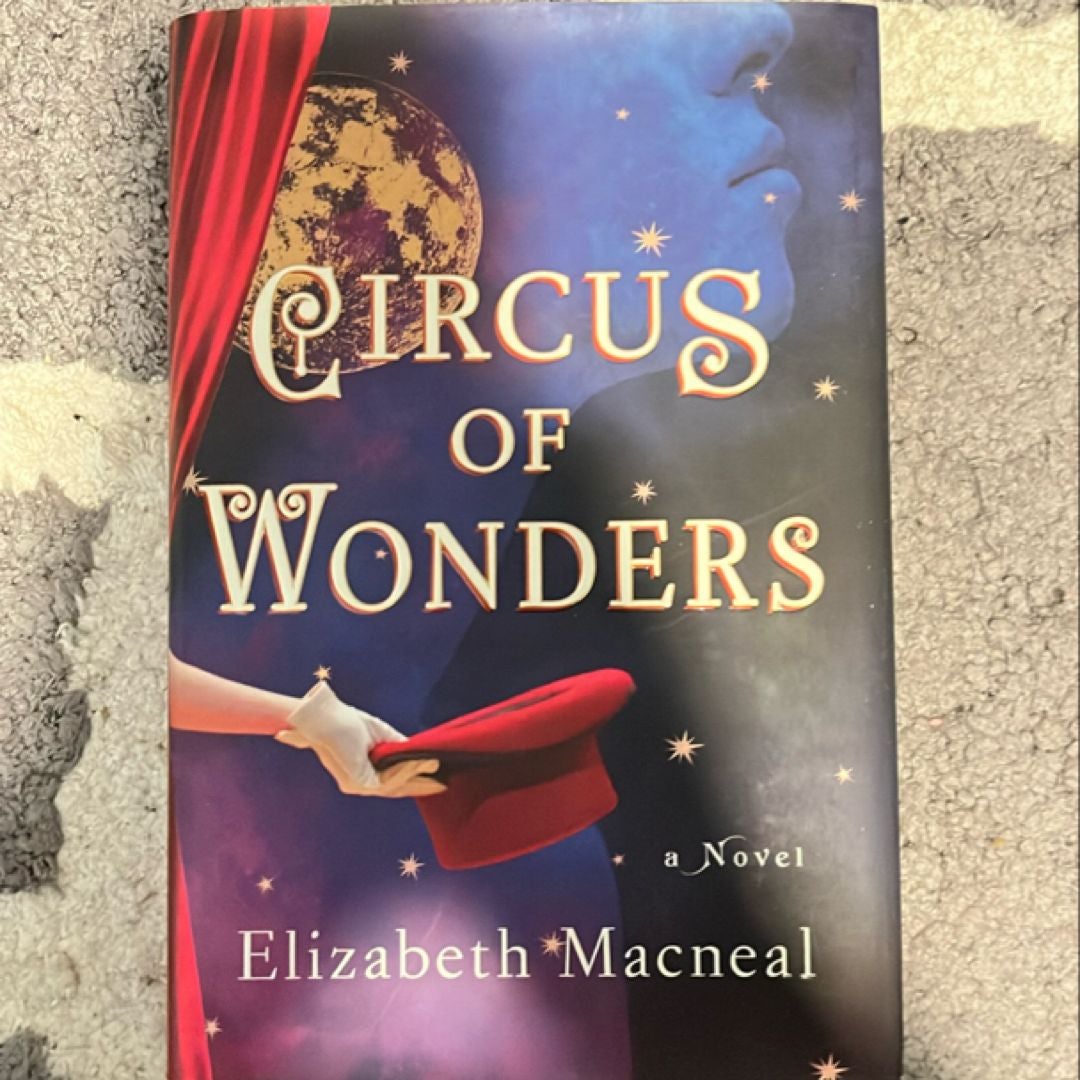 Circus of Wonders by Elizabeth Macneal, Hardcover | Pangobooks