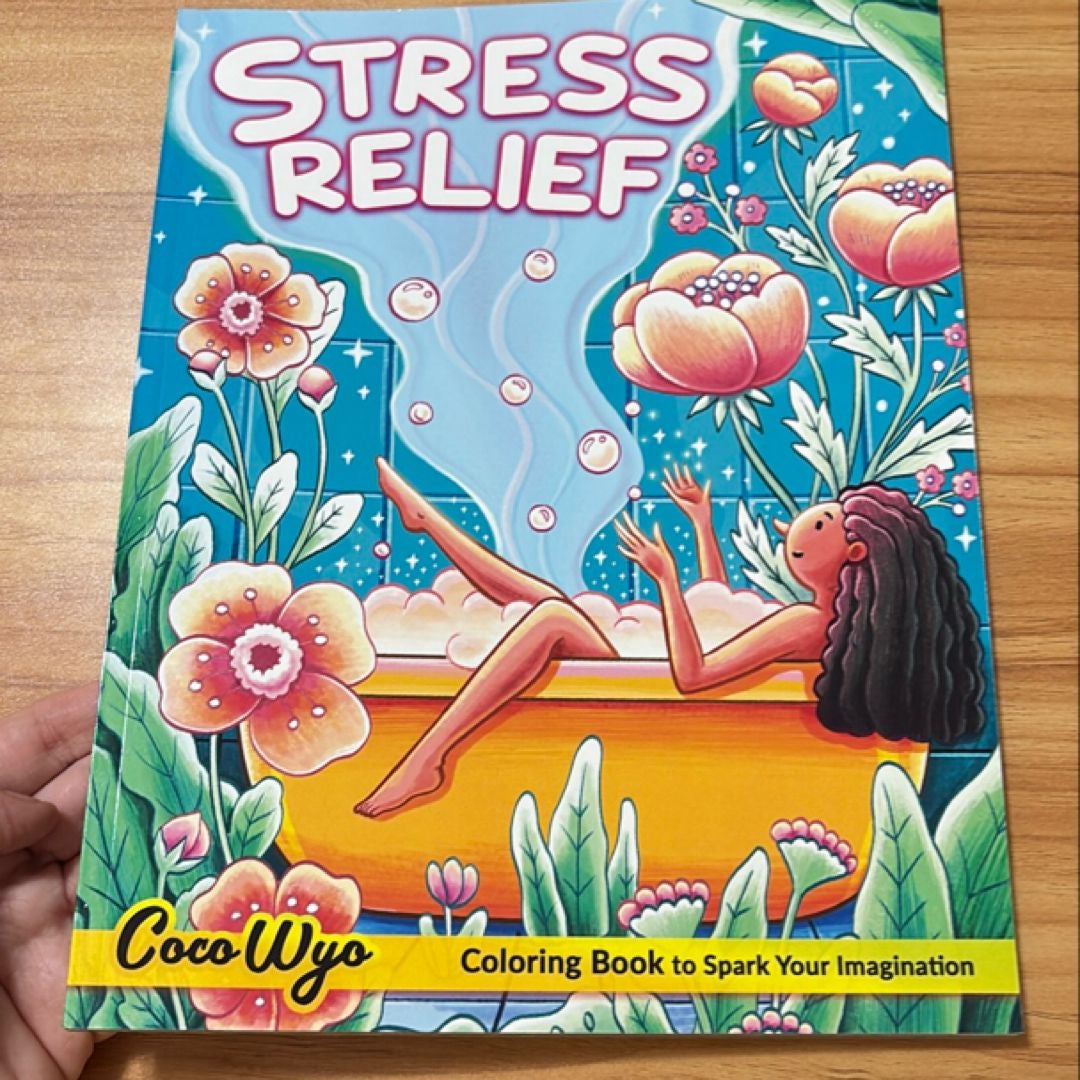 Stress Relief Coloring Book by Coco Wyo