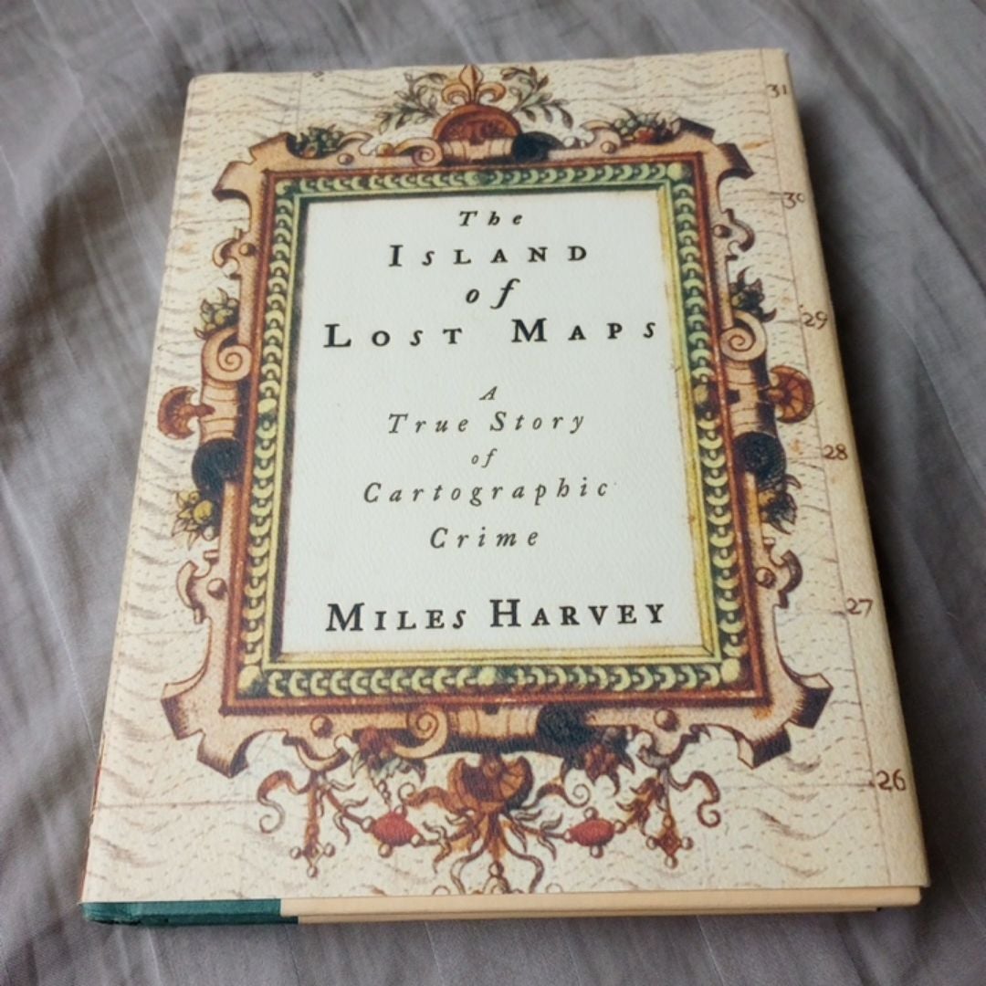 The Island of Lost Maps by Miles Harvey, Gilbert Joseph Bland