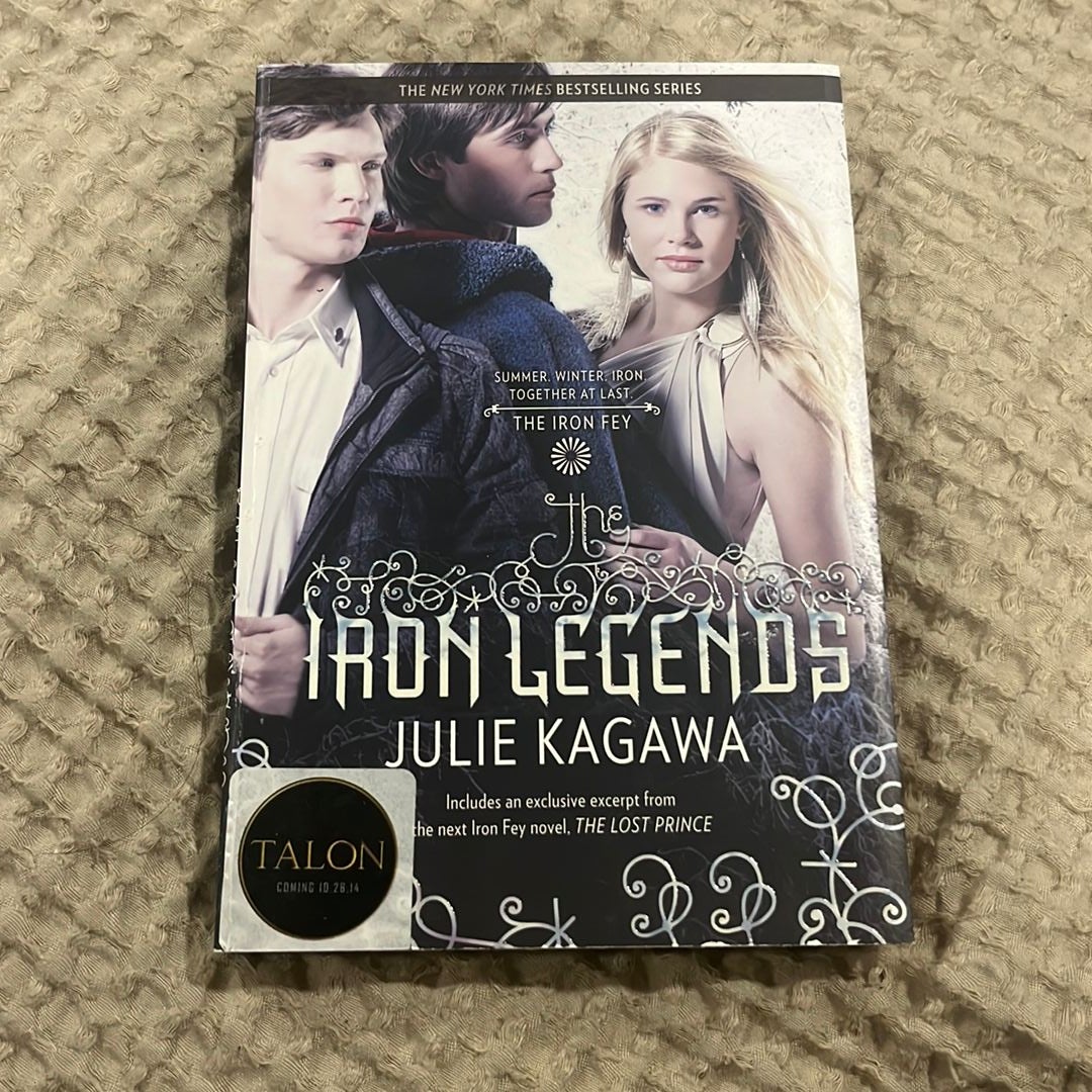 The Iron Legends by Julie Kagawa