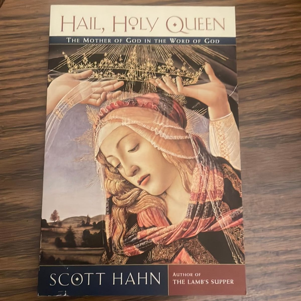 Hail, Holy Queen by Scott Hahn
