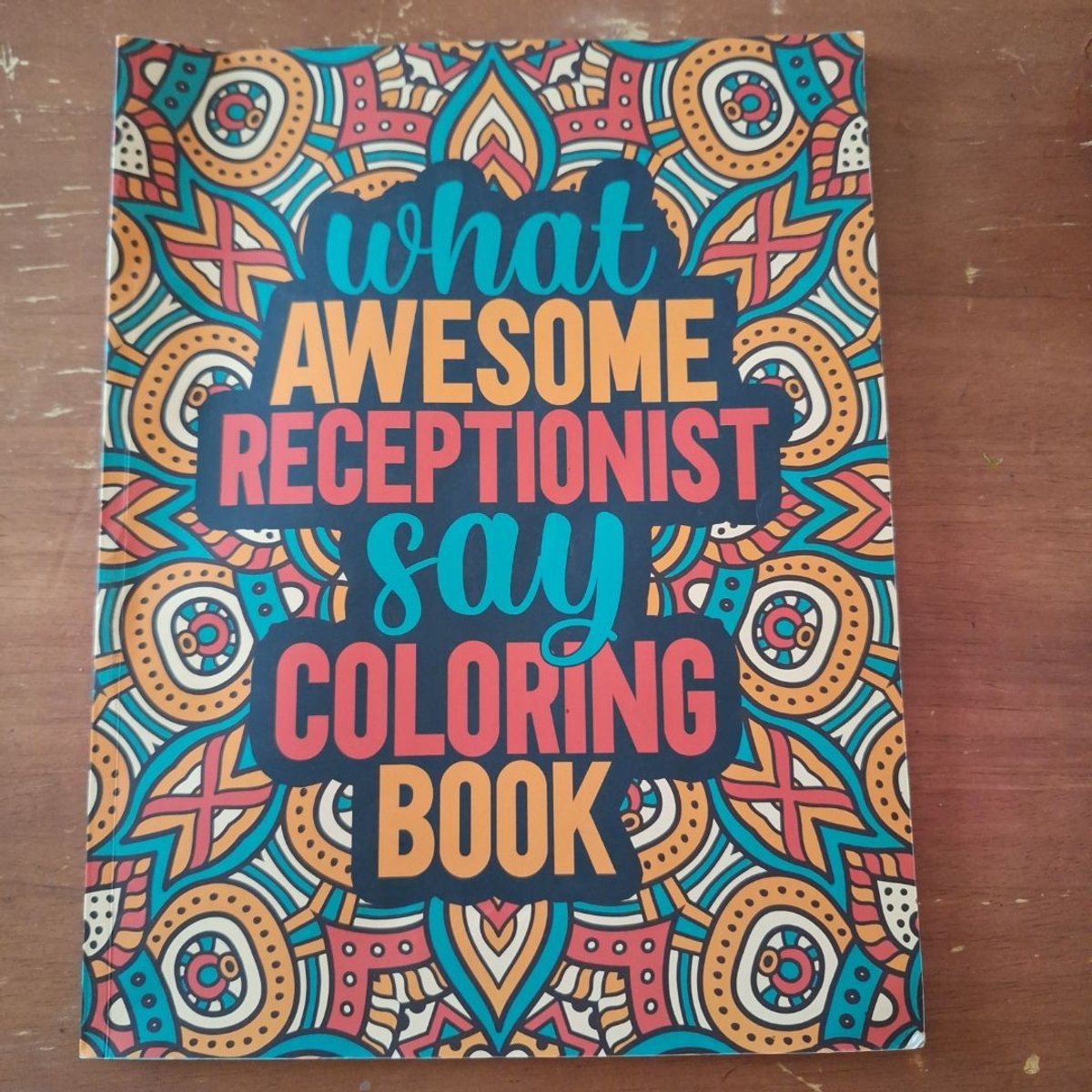 What Awesome Receptionist Say Coloring Book by Awesome Colorful Publisher