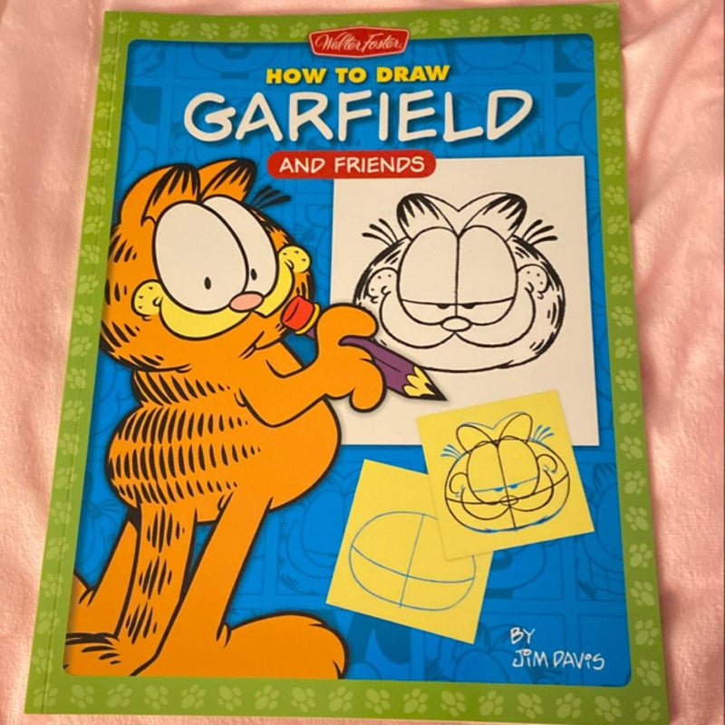 How to Draw Garfield and Friends by Jim Davis