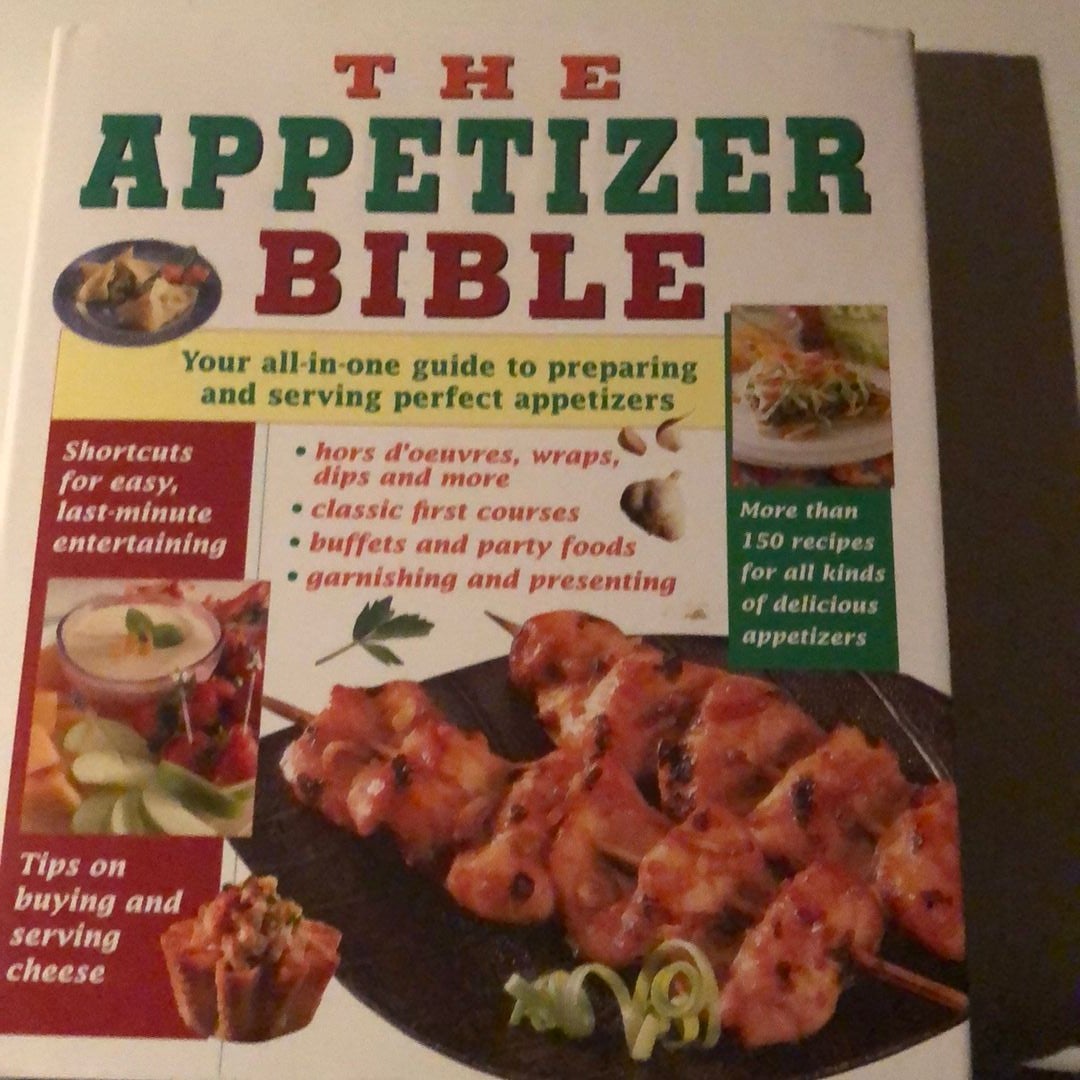 The Appetizer Bible by Publications International Ltd. Staff, Hardcover ...