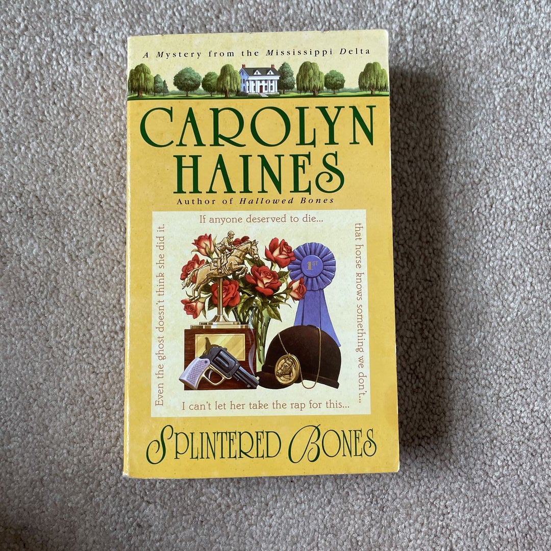 Splintered Bones by Carolyn Haines, Paperback | Pangobooks
