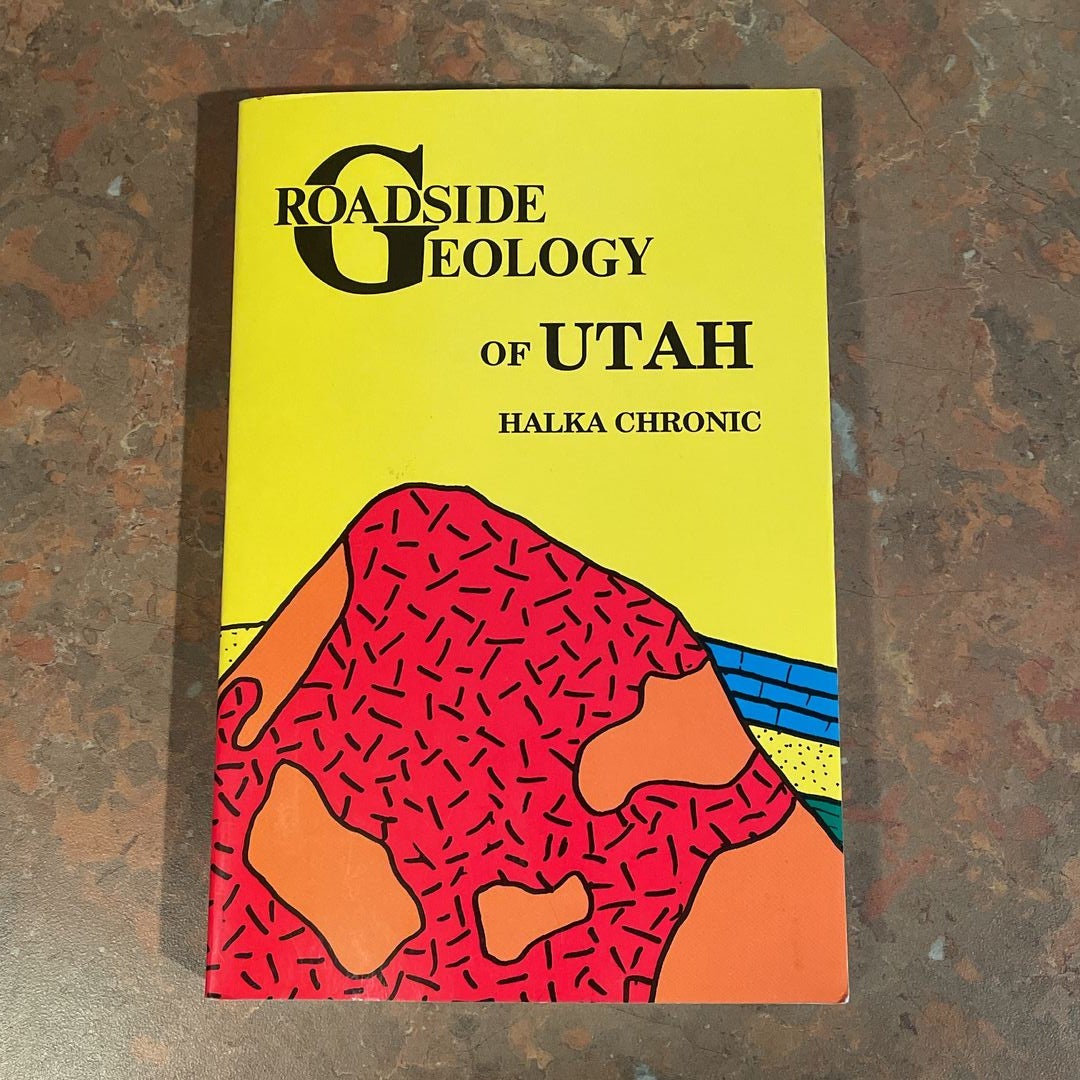 Roadside Geology of Utah by Halka Chronic, Paperback | Pangobooks
