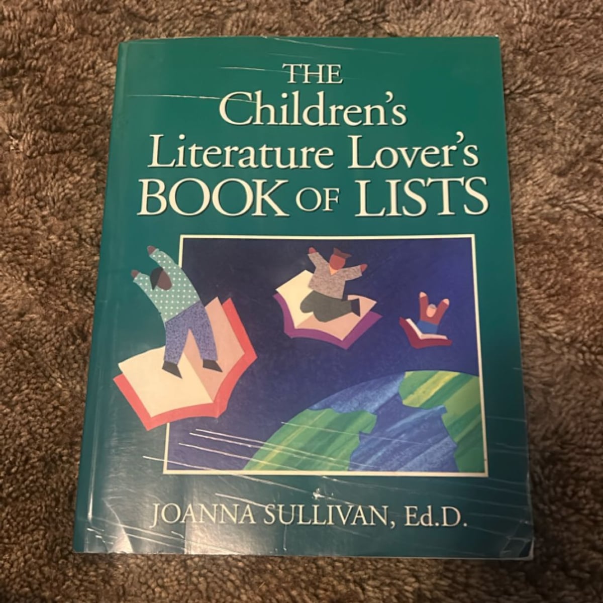 The Children's Literature Lover's Book of Lists by Joanna Sullivan