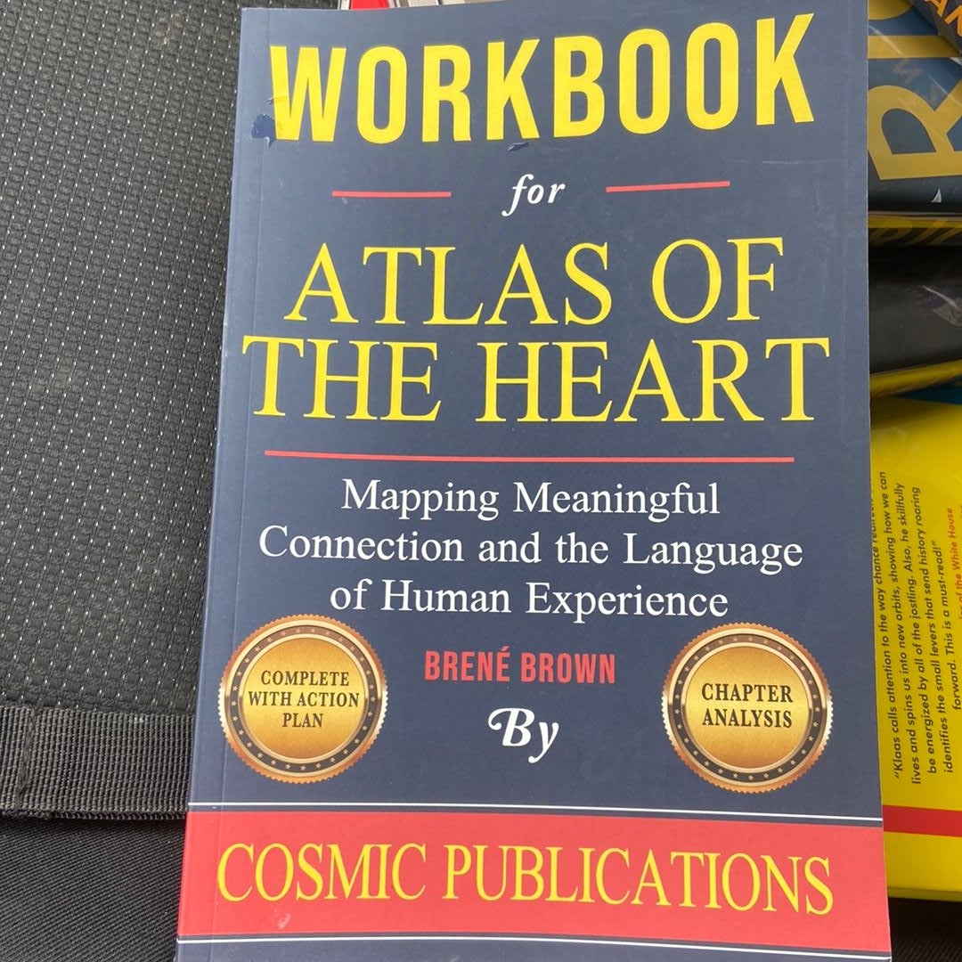 Workbook: Atlas of the Heart by Brené Brown: Mapping Meaningful Connection and the Language of ...