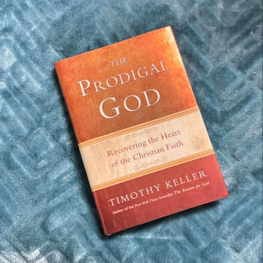The Prodigal God by Timothy Keller