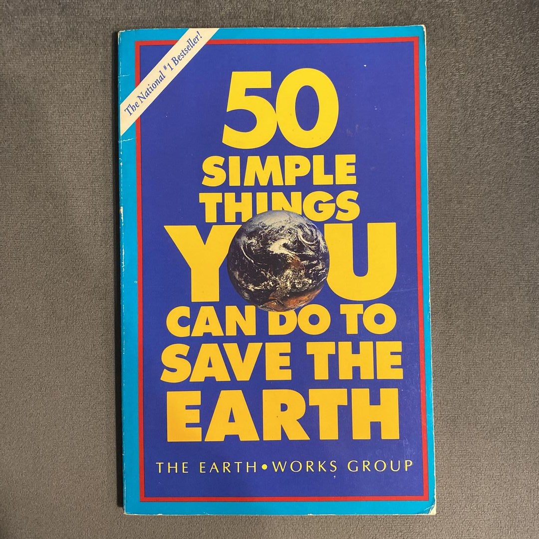 50 Simple Things Kids Can Do to Save the Earth by John Javna, The ...