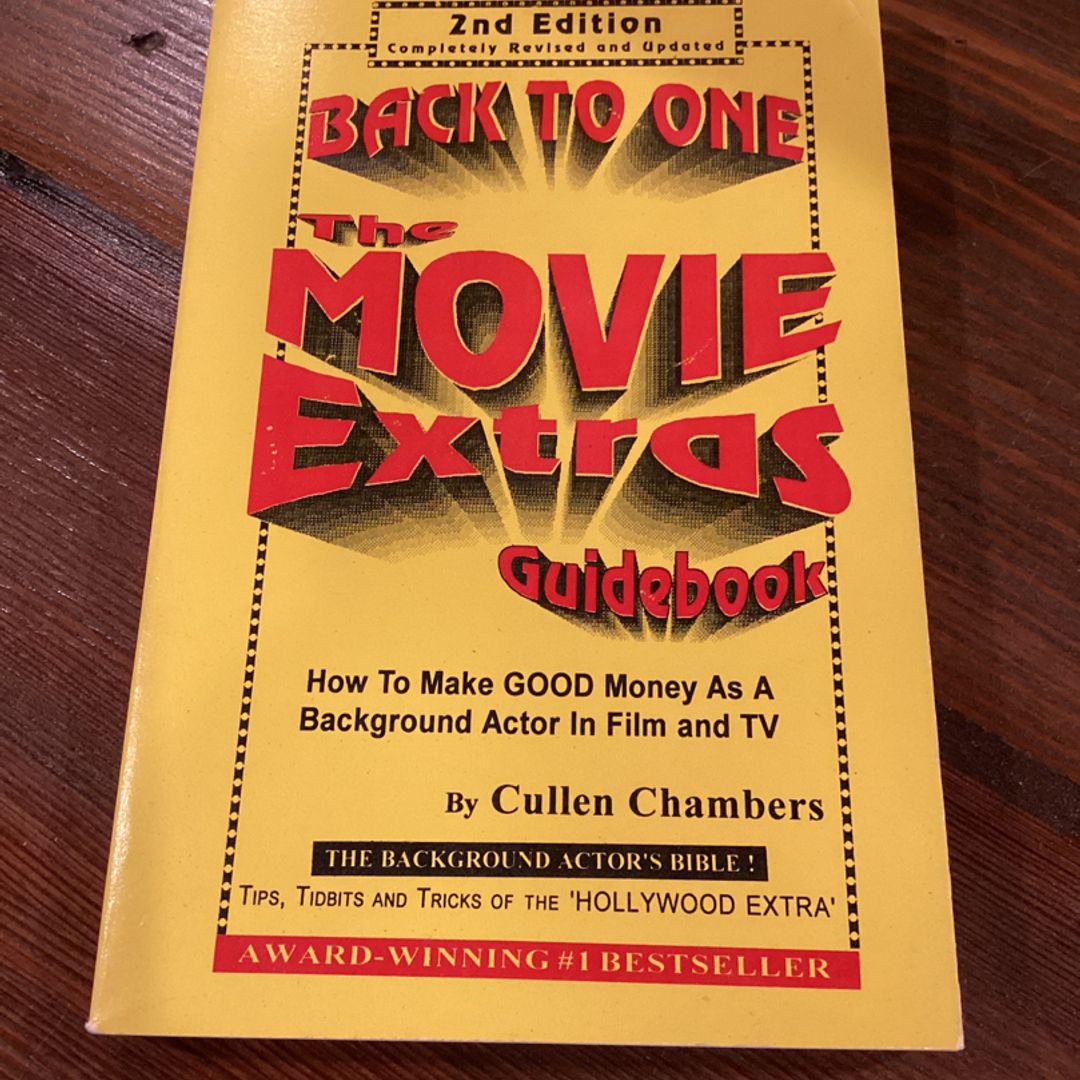 The Movie Extras Guidebook by Cullen G. Chambers