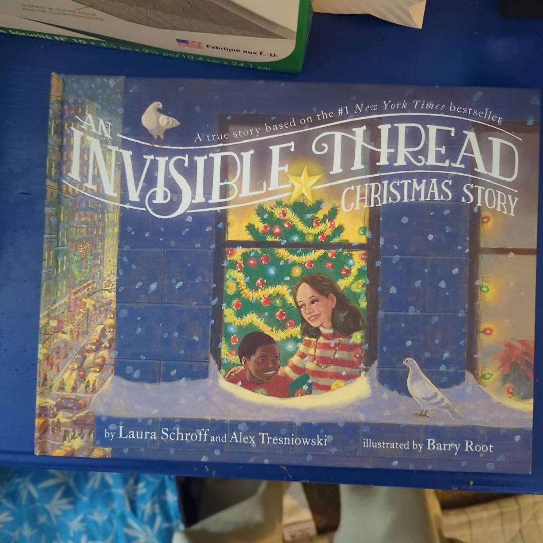 An Invisible Thread Christmas Story by Laura Schroff, Hardcover ...