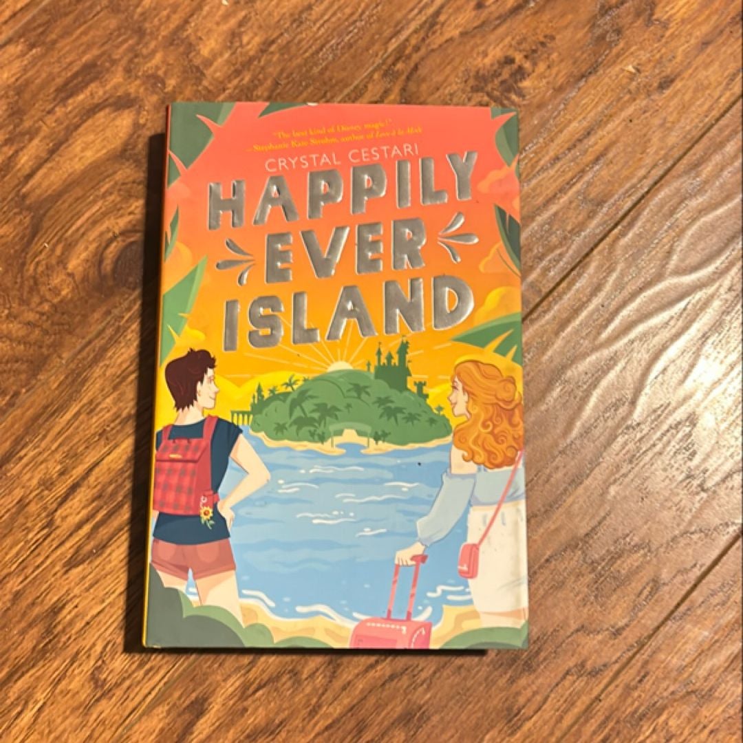 Happily Ever Island by Crystal Cestari