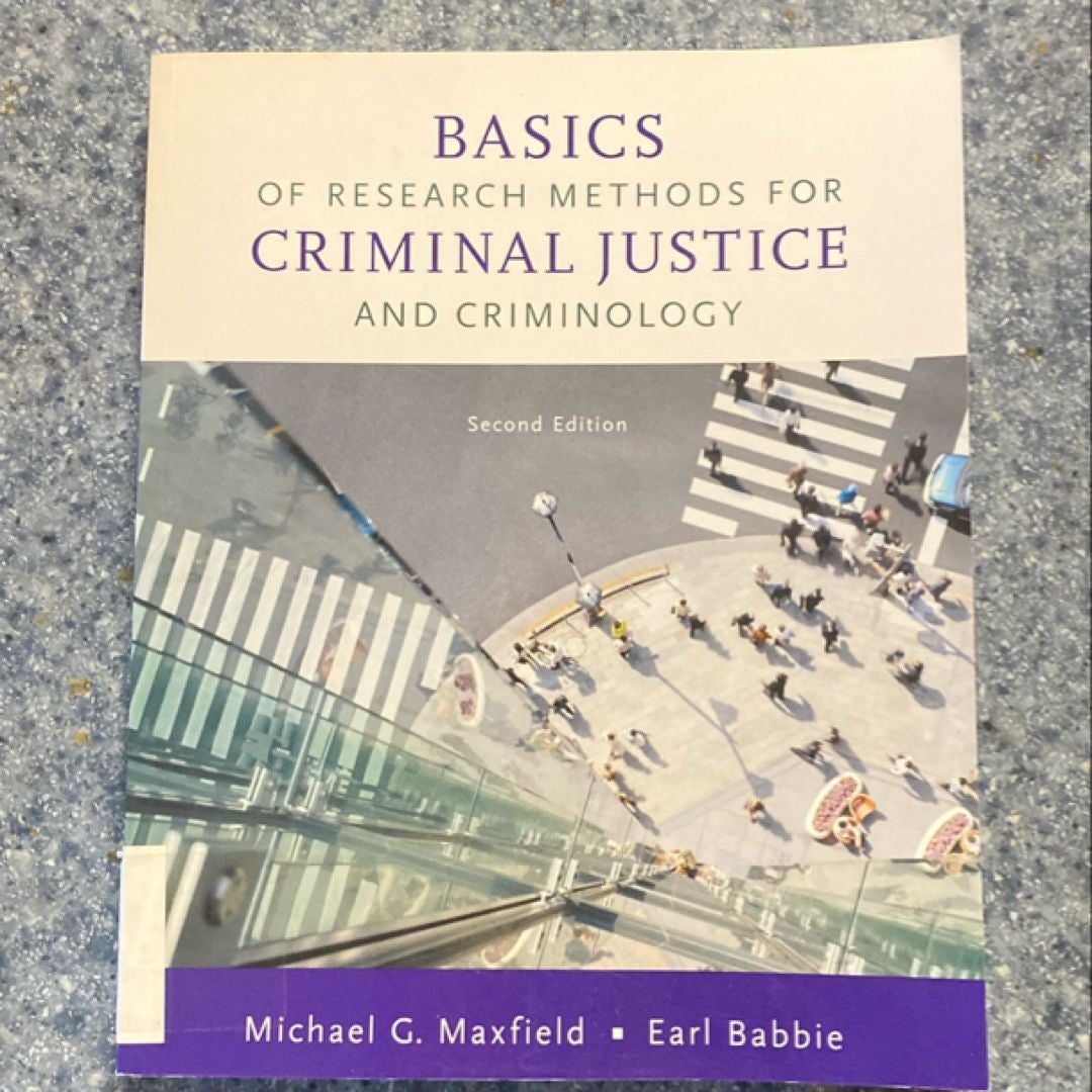 Basics of Research Methods for Criminal Justice and Criminology by Earl ...