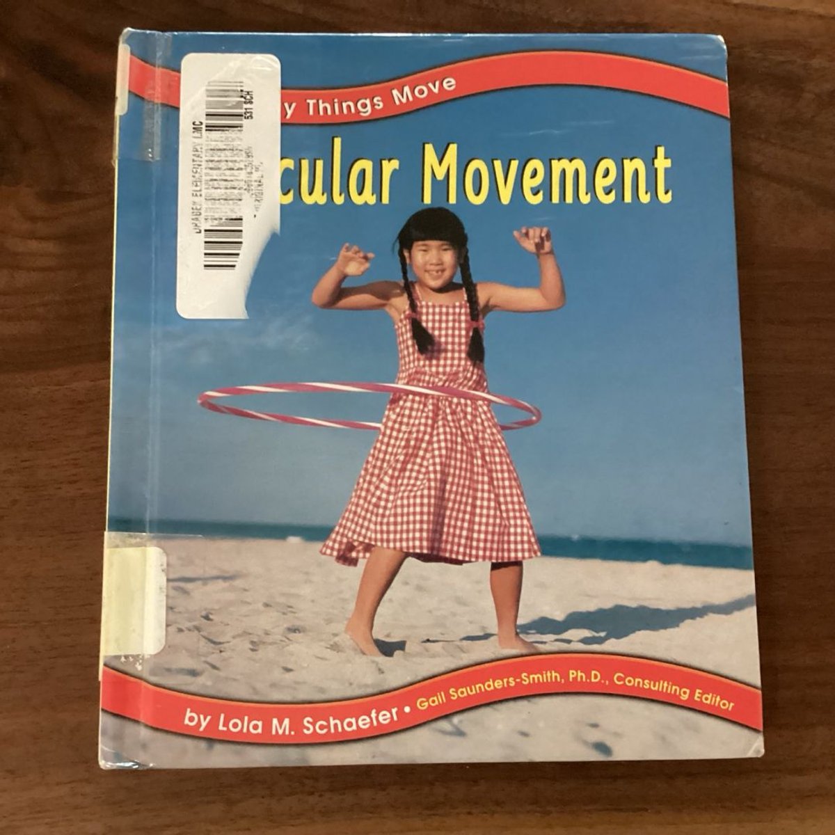 Circular Movement by Gail Saunders-Smith, Lola M. Schaefer