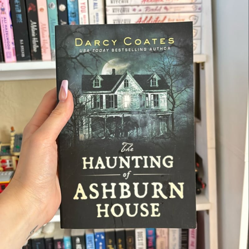 The Haunting of Ashburn House by Darcy Coates