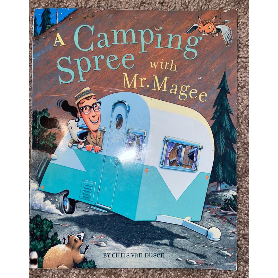 A Camping Spree with Mr. Magee by Chris Van Dusen, Paperback | Pangobooks