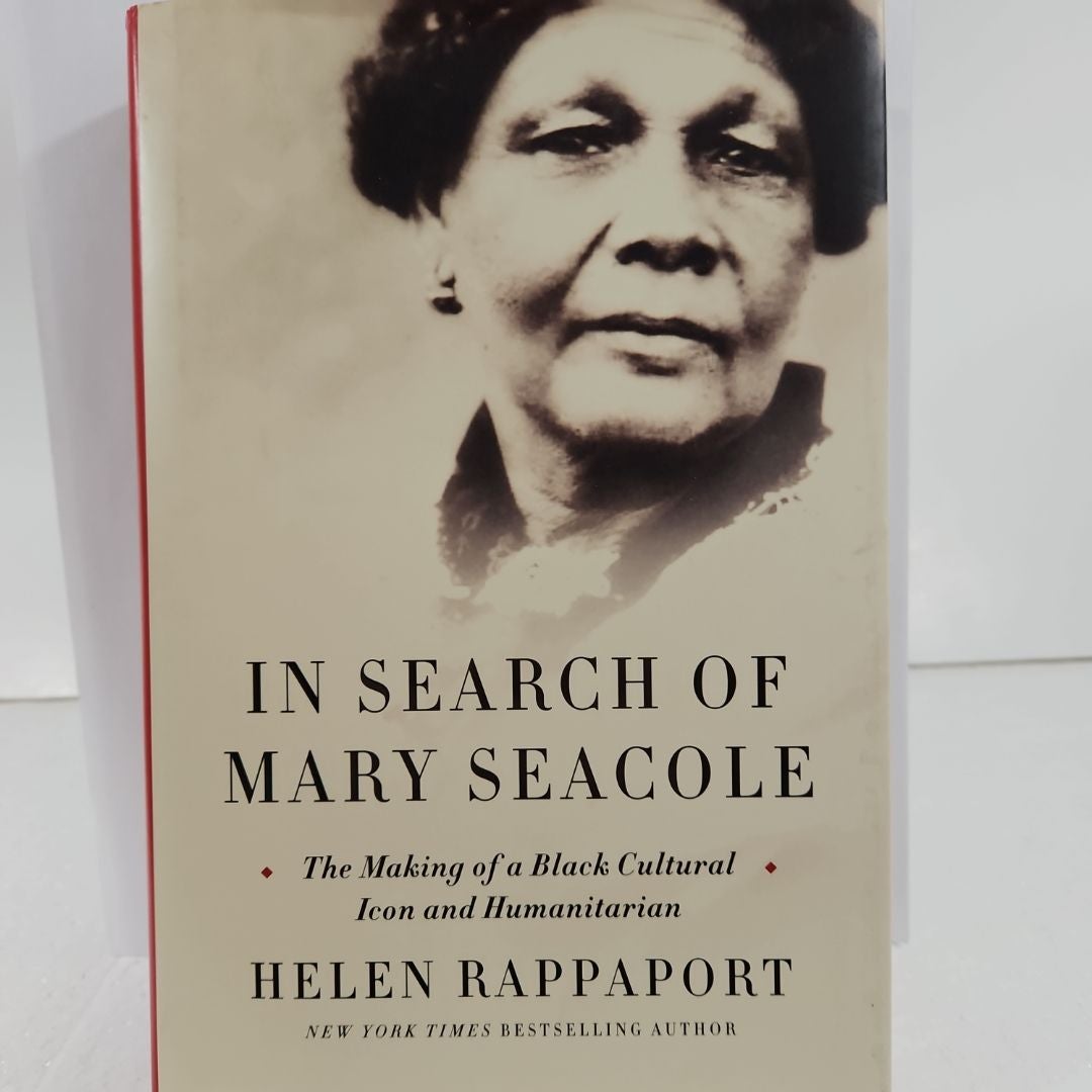 In Search of Mary Seacole by Helen Rappaport