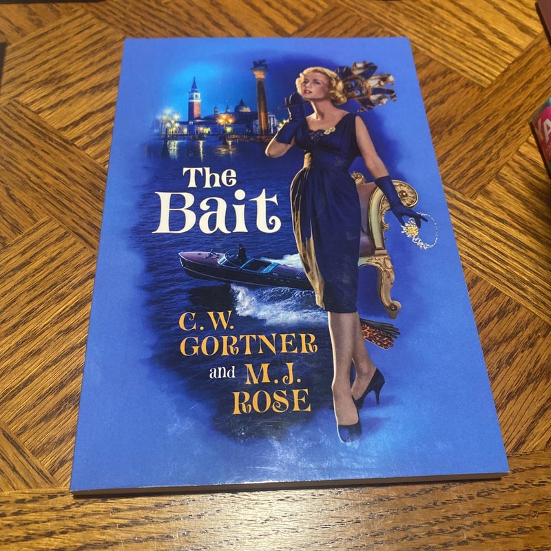 The Bait by C. W. Gortner, M. J. Rose